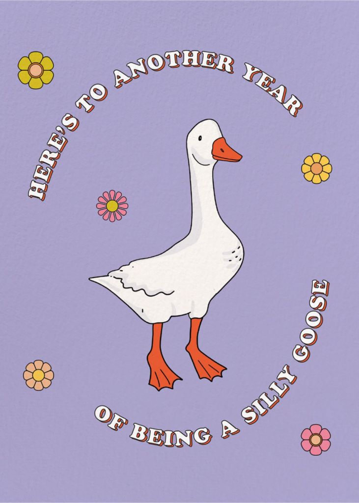 Silly Goose - Birthday Card | Send online instantly | Track opens