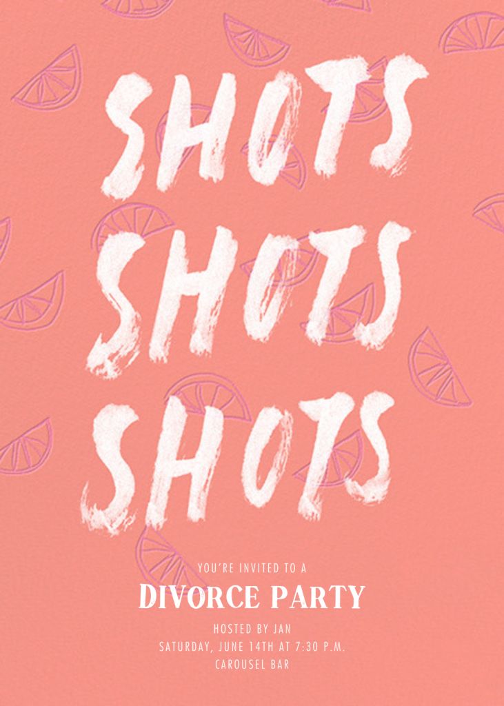 Shots Shots Shots - Divorce Party Invitation | Send online instantly ...
